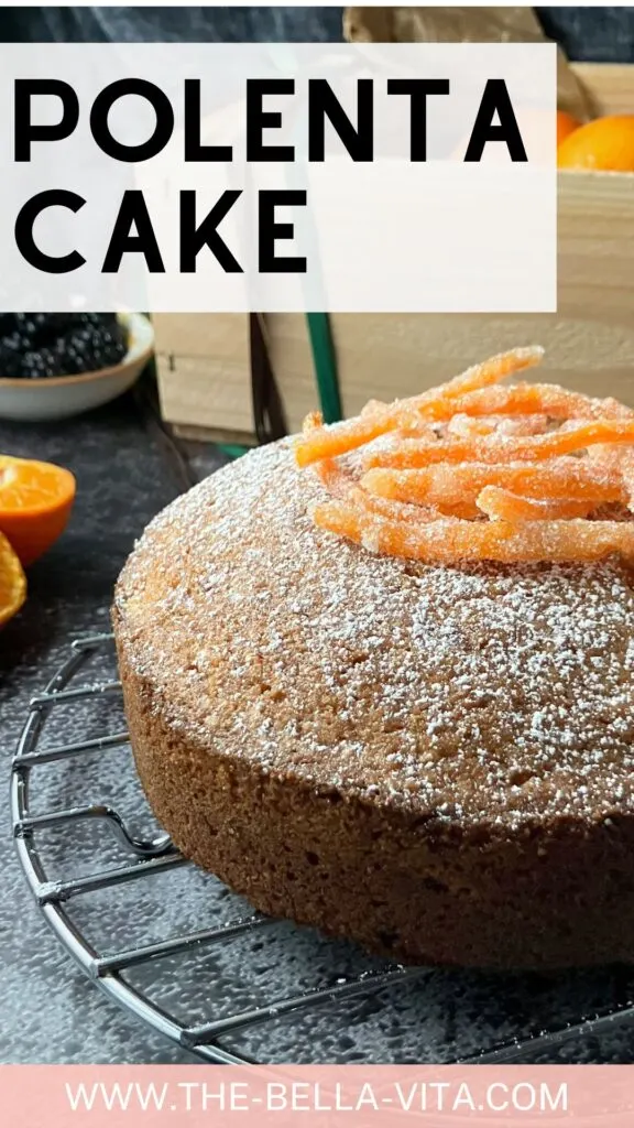 Italian Polenta Cake Recipe with Clementine - The Bella Vita