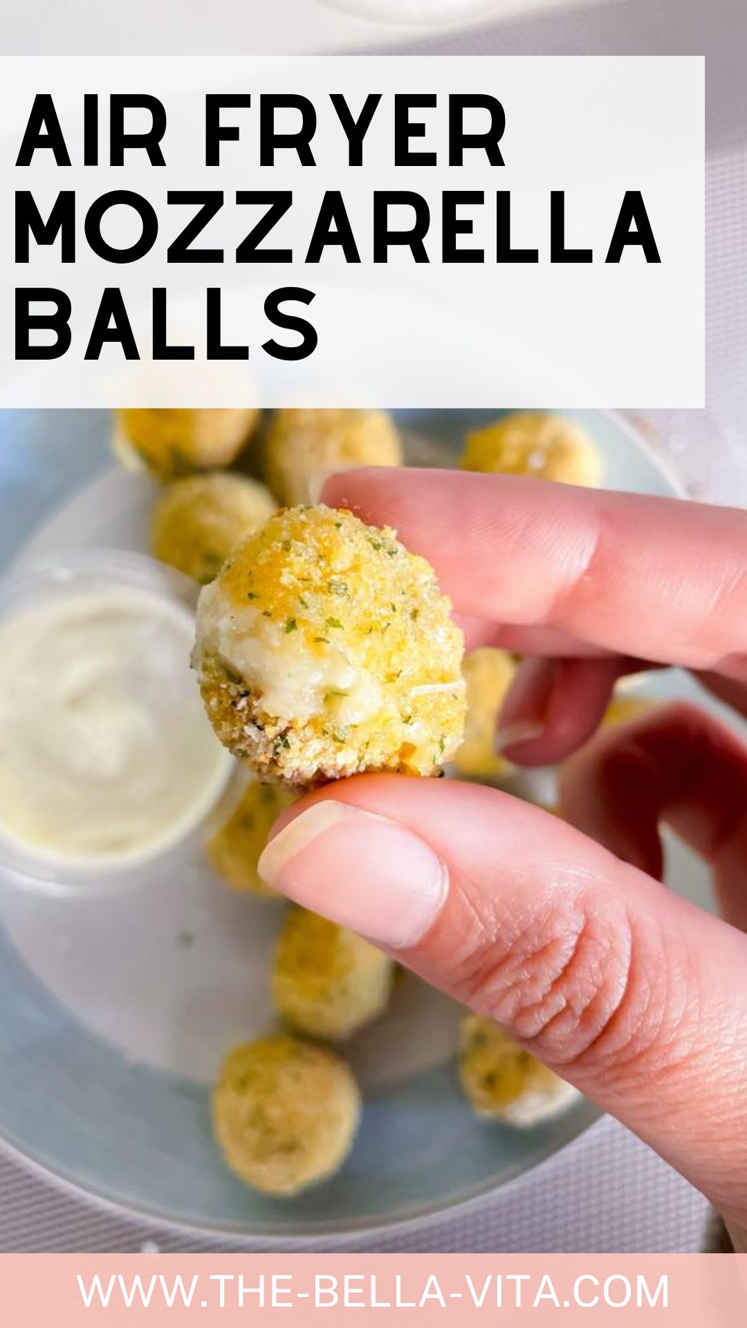 Air Fryer Mozzarella Balls: Easy and Delicious - The Bella Vita